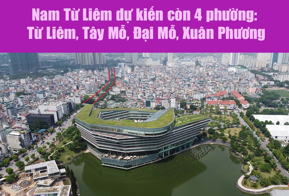 Quận Nam Từ Liêm thông qua chủ trương sắp xếp 4 đơn vị hành chính cấp ...