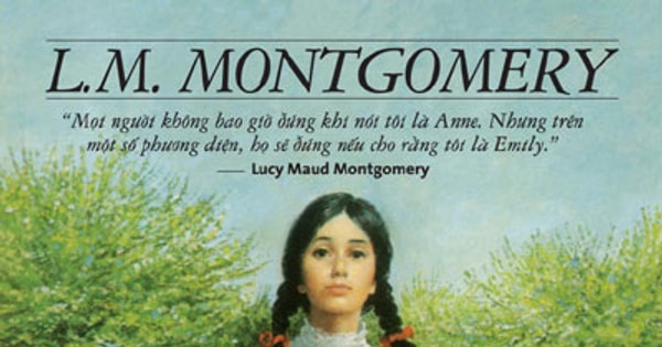 “Emily ở trang trại Trăng non” – tác phẩm thiếu nhi kinh điển