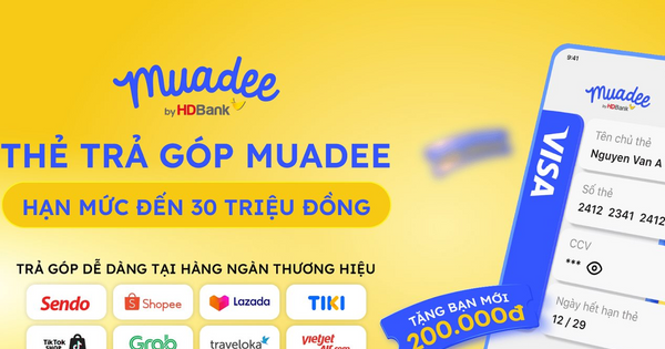 Thanh toán bằng Muadee by HDBank: 50.000 đồng cũng được trả góp